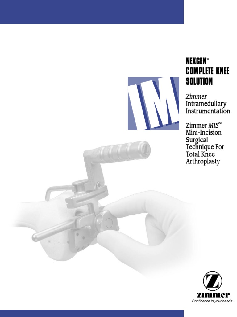 Nexgen Complete Knee Solution: Zimmer | PDF | Knee | Anatomical Terms Of Location