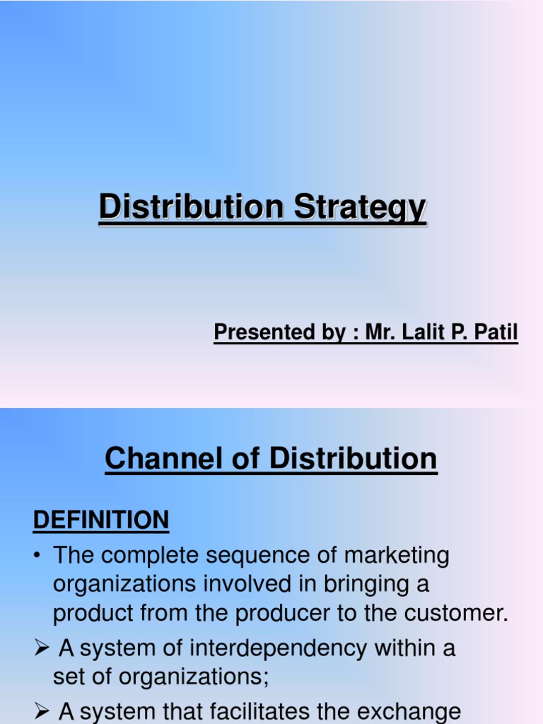 Effective Distribution Strategies Explained | PDF | Franchising | Retail