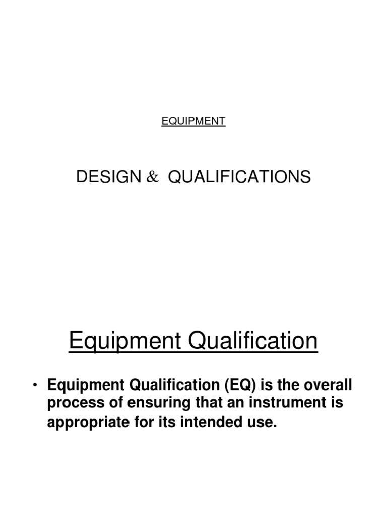 Iq, Oq, PQ, DQ | PDF | Verification And Validation | Science And Technology