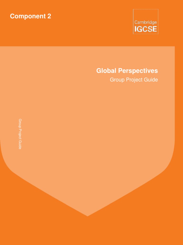 IGCSE Global Perspectives Group Project Guide | PDF | Educational ...