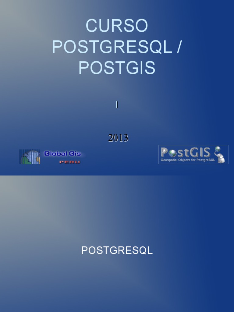 Curso de PostgreSQL y PostGIS | PDF | Sistema de información geográfica ...