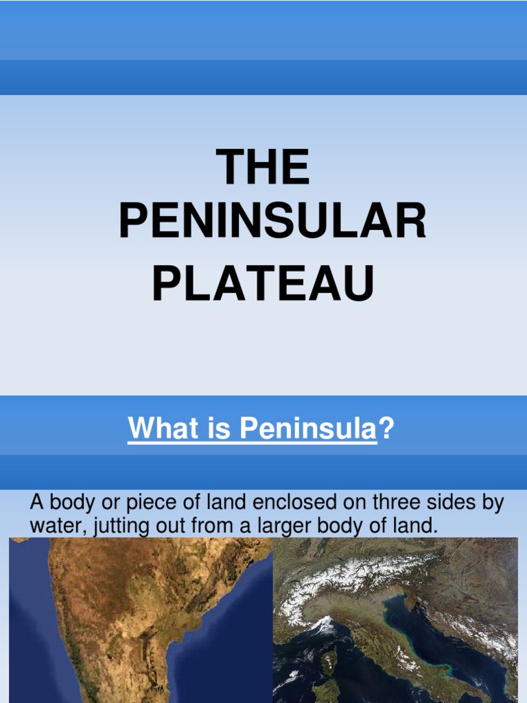 THE Peninsular Plateau | PDF | Geology | Physical Geography