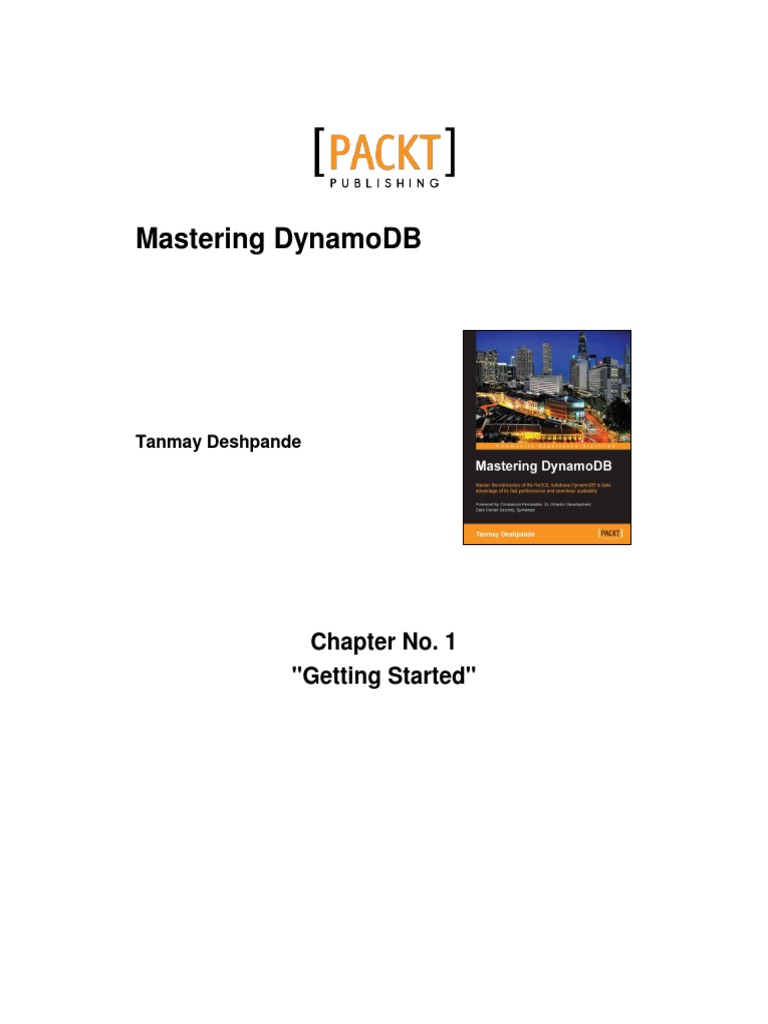Mastering Dynamodb: Chapter No. 1 "Getting Started" | Download Free PDF | No Sql | Scalability