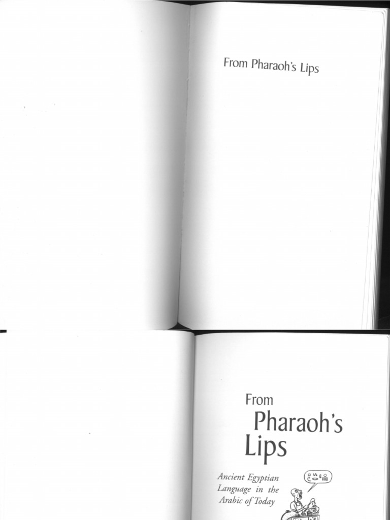 From Pharaoh's Lips. Ancient Egyptian Language in The Arabic of Today ...