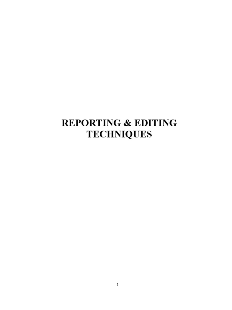 Reporting & Editing Techniques | PDF | News | Journalism
