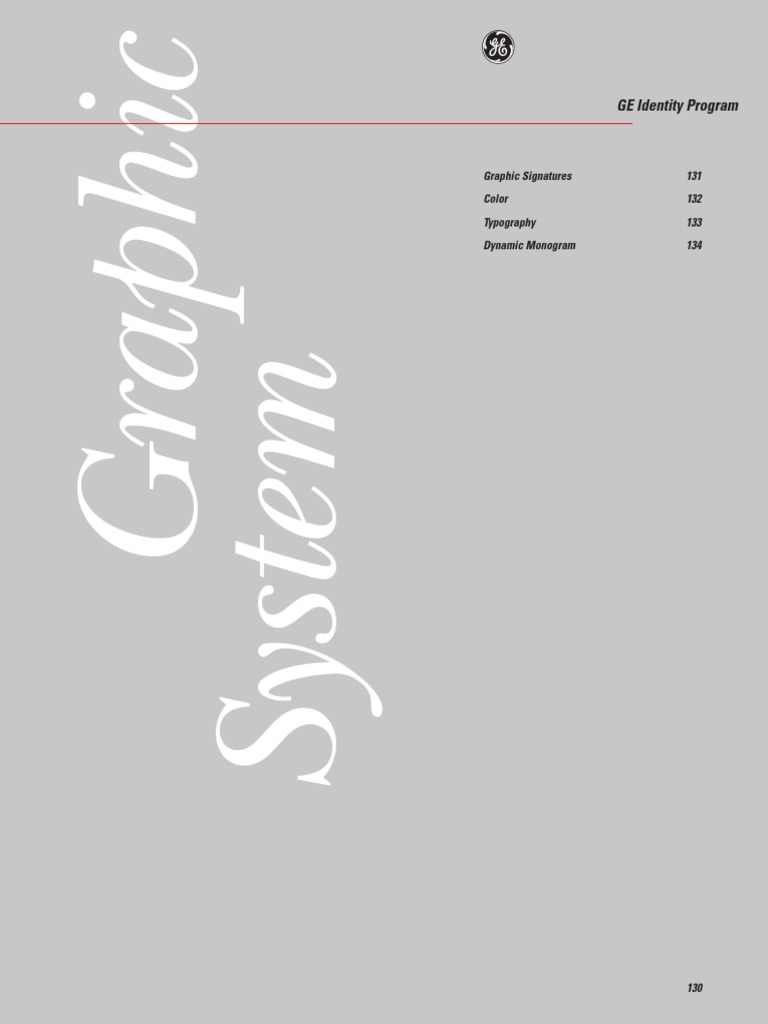 GE Identity Program: Graphic Signatures 131 Color 132 Typography 133 ...