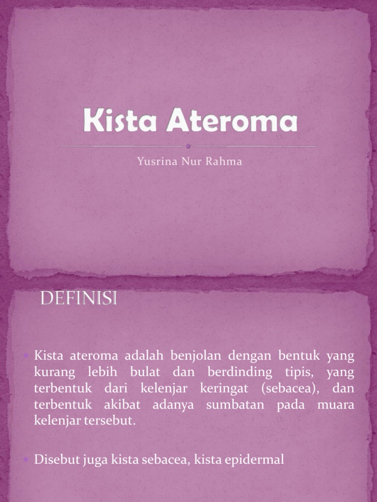 Kista Ateroma: Gejala, Diagnosis, dan Perawatan | PDF
