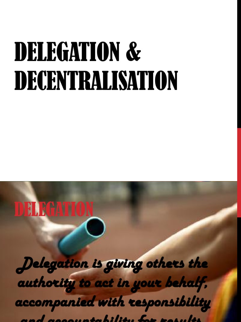 Delegation And Decentralisation Pdf Decentralization Motivation