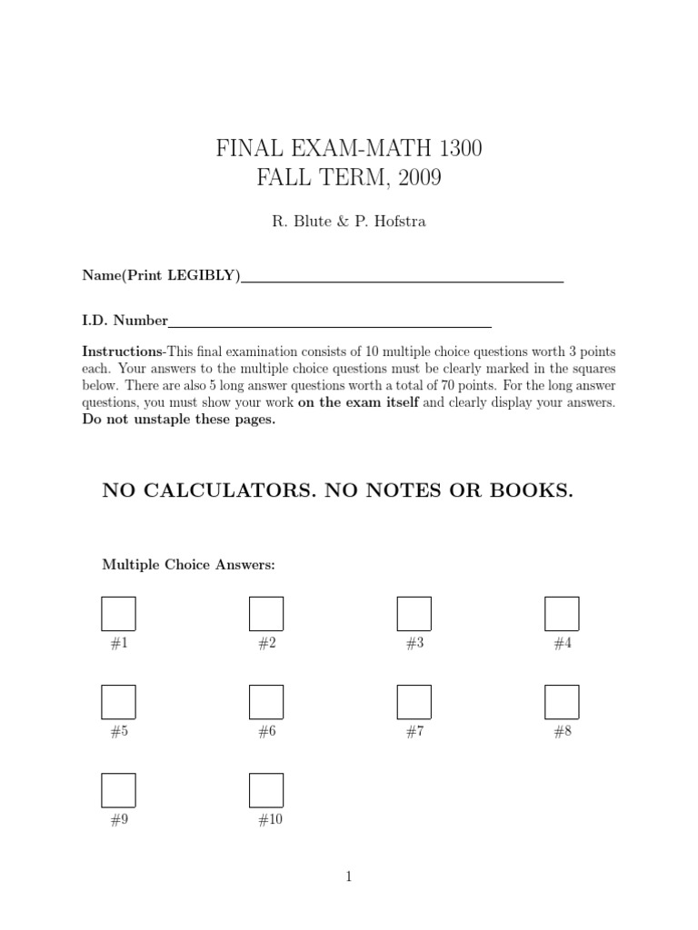 Final Exam-Math 1300 FALL TERM, 2009: No Calculators. No Notes or Books ...