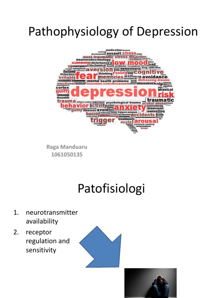 Pathophysiology of Depression: Raga Manduaru 1061050135 | PDF ...