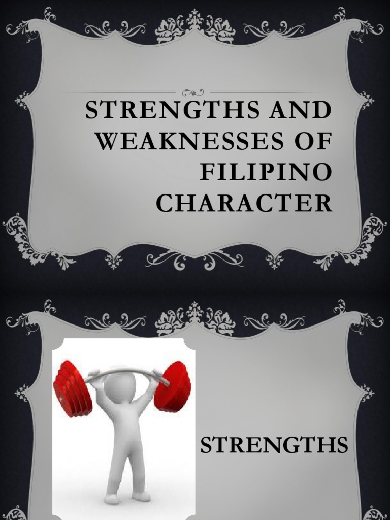 Strengths and Weaknesses of Filipino Character | PDF | Social ...