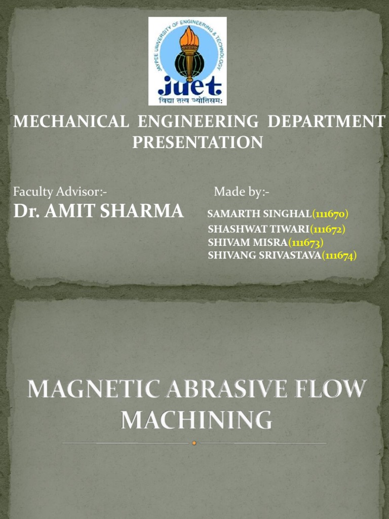 Magneto Abrasive Flow Machining Overview | PDF | Machining | Abrasive