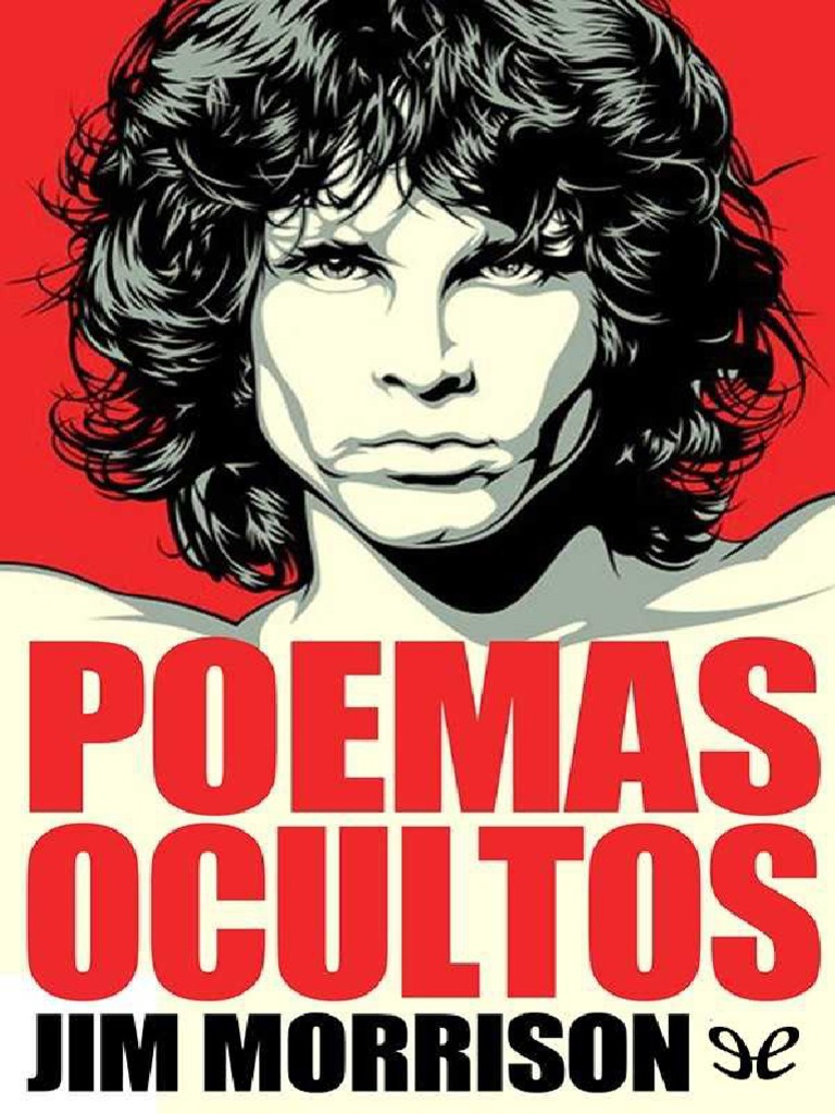 Poemas Ocultos de Jim Morrison | PDF | Amor | Naturaleza