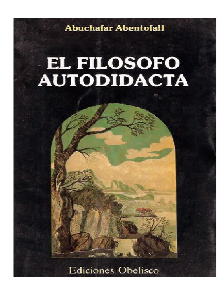 Abentofail Abuchafar El Filosofo Autodidacto | PDF | Science | Ciencia ...