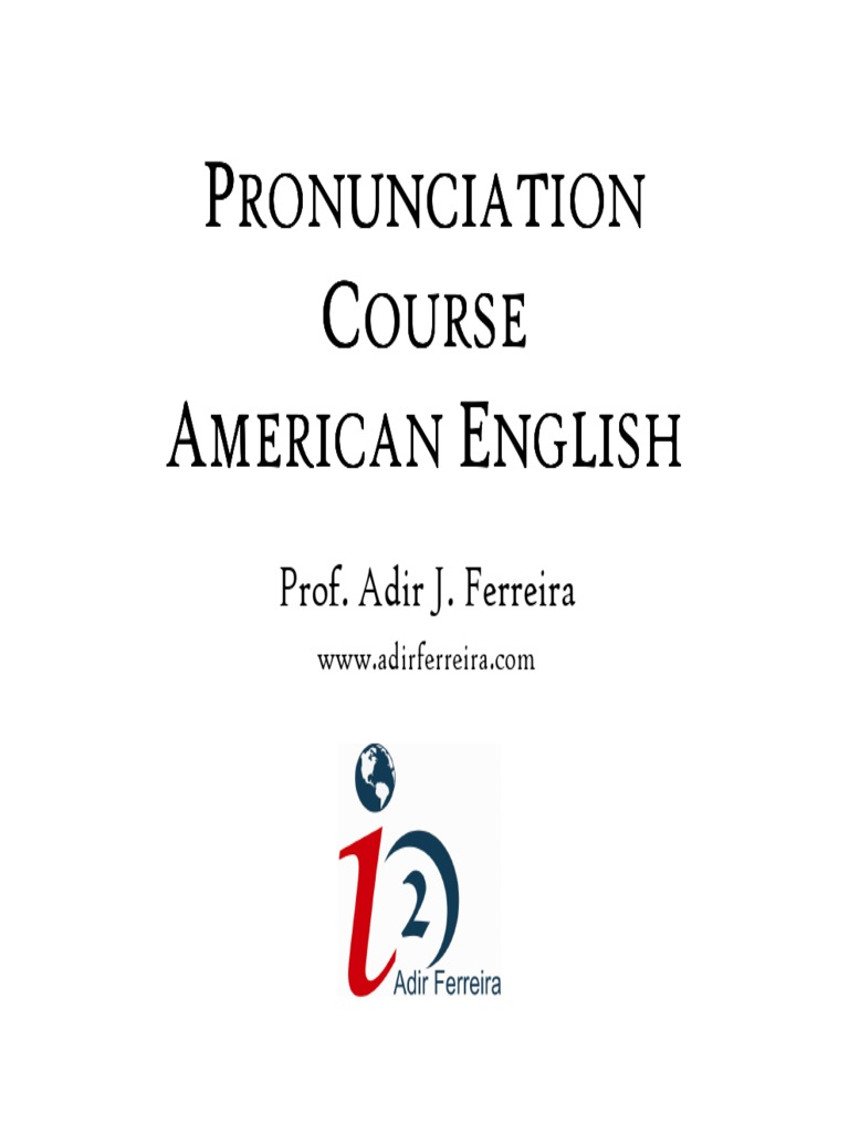 American English Pronunciation Guide | PDF