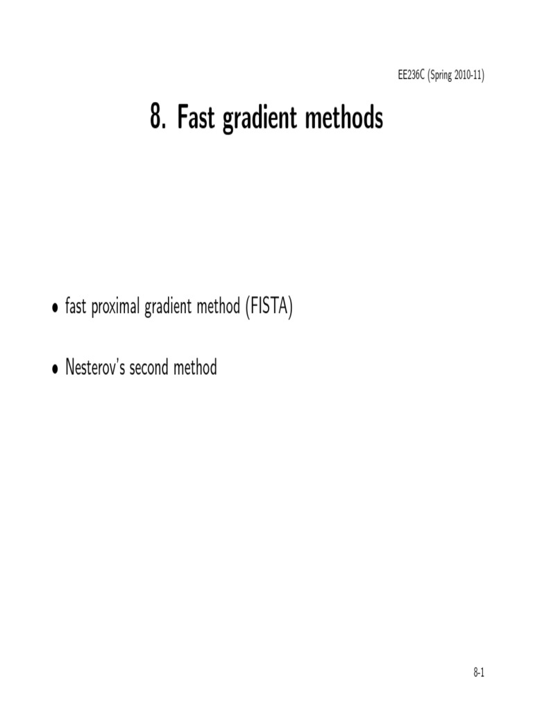 Fast Gradient Methods: - Fast Proximal Gradient Method (FISTA) - Nesterov's Second Method | PDF ...