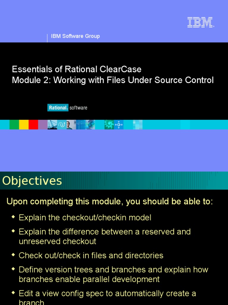 Essentials of Rational Clearcase Module 2: Working With Files Under ...
