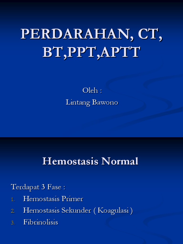 Perdarahan, CT, BT, PTT, Aptt | PDF