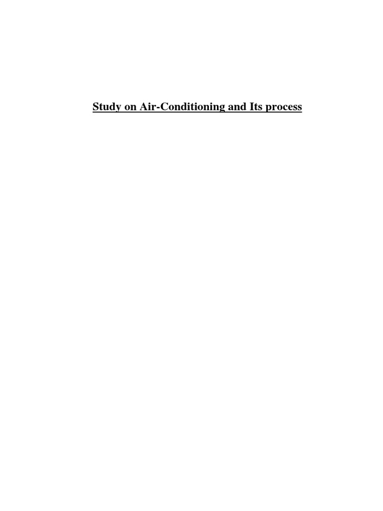 Study On Air-Conditioning and Its Process | PDF | Air Conditioning | Hvac