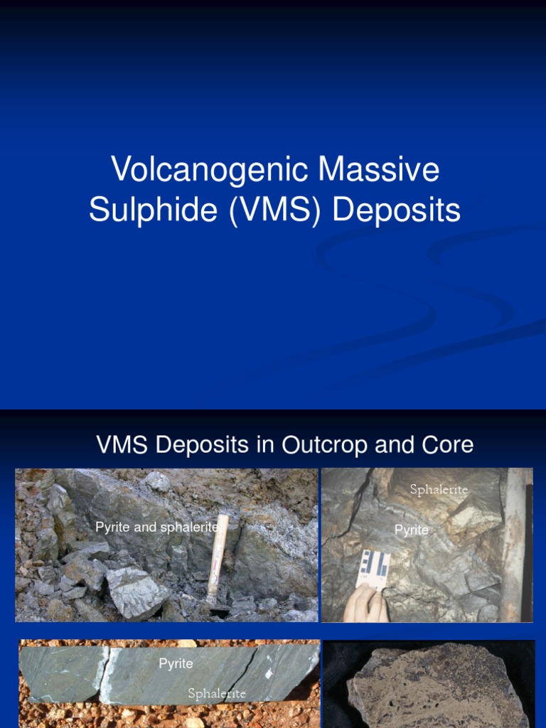 VMS Deposits - Formation, Types and Resources | PDF