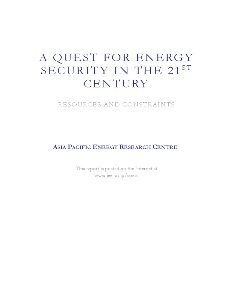 APERC 2007 A Quest For Energy Security | PDF | Peak Oil | Oil Reserves