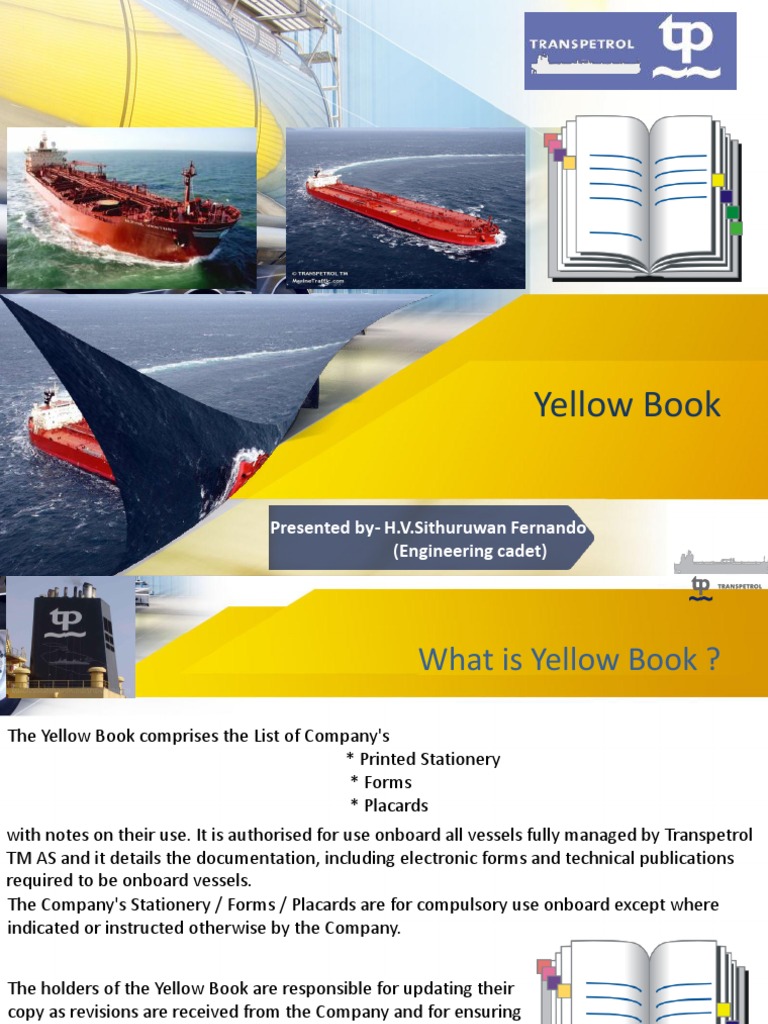 An Overview of the Yellow Book: Transpetrol TM AS's Standardized ...