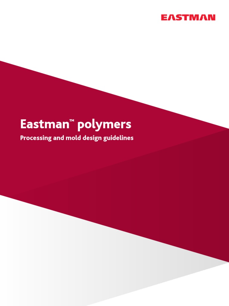 Eastman Polymers - Processing and Mold Design Guidelines | PDF ...