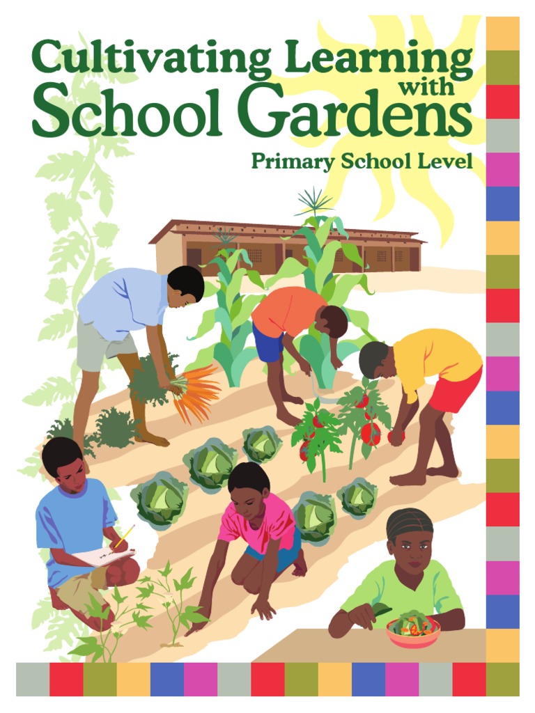 Cultivating Learning With School Gardens | PDF | Mulch | Vegetables