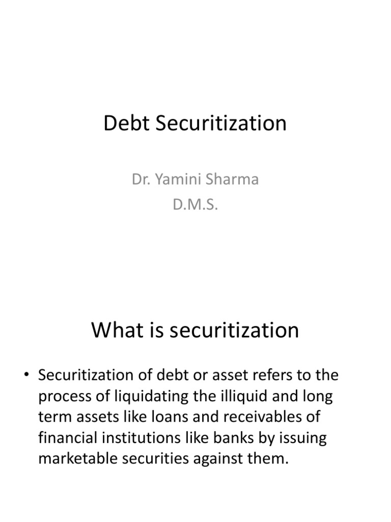 Debt Securitization | Securitization | Asset Backed Security