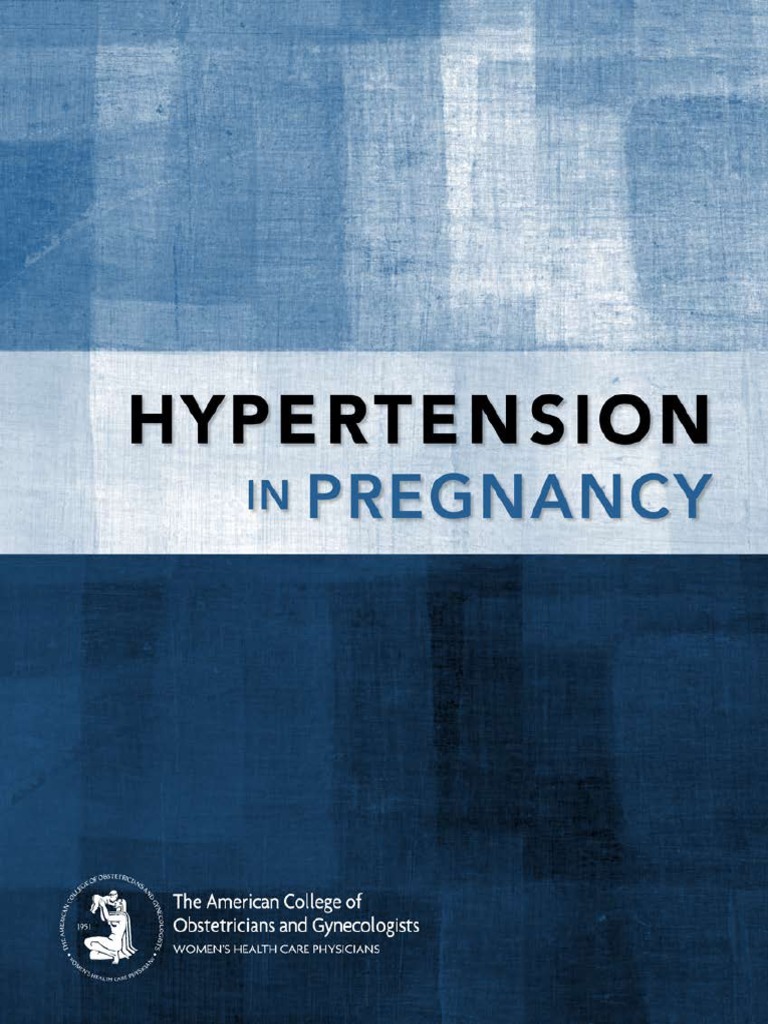 Hypertension in Pregnancy ACOG | PDF | Hypertension | Preterm Birth
