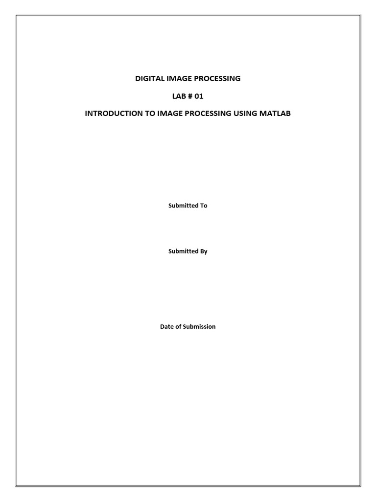 Digital Image Processing LAB # 01 Introduction To Image Processing Using Matlab | PDF | Areas Of ...