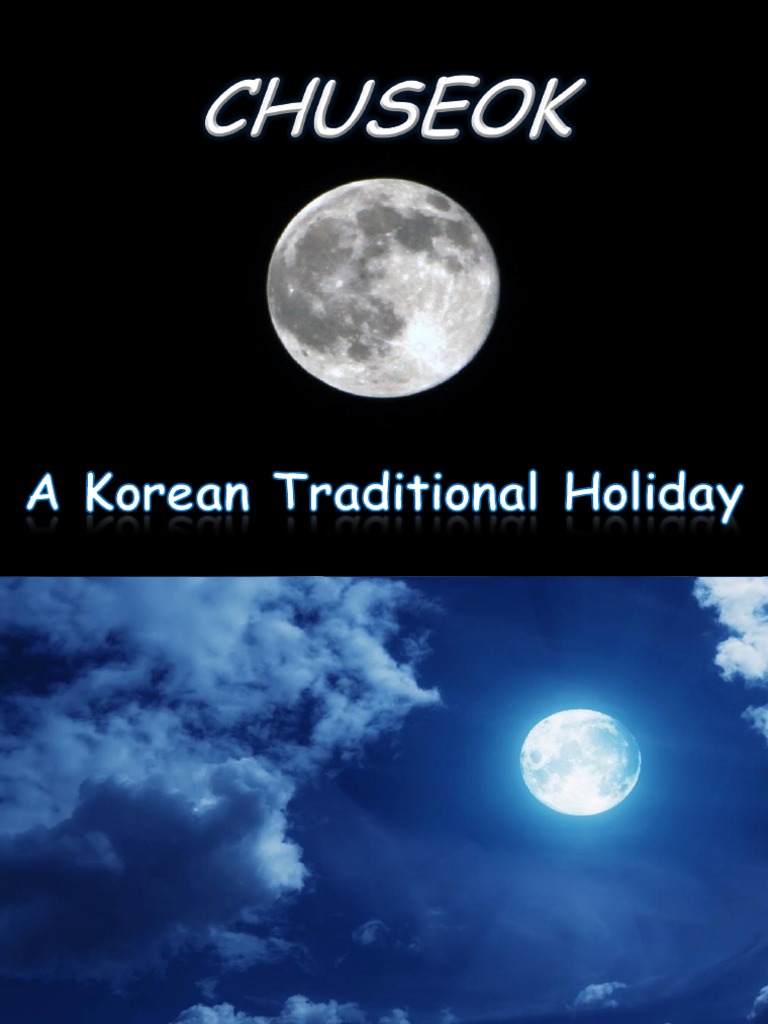 Chuseok: Korean Harvest Festival Facts | PDF