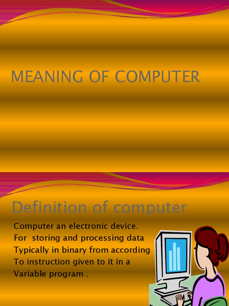 Meaning of Computer | PDF | Computer Program | Programming