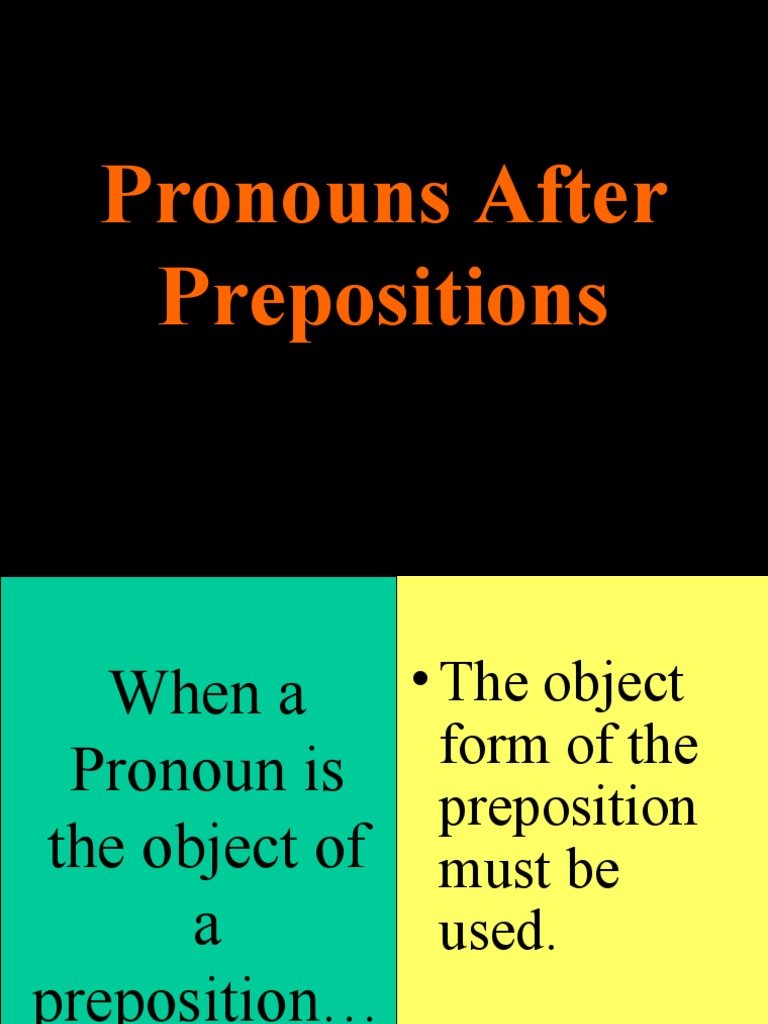 Pronouns as Objects of Prepositions | PDF