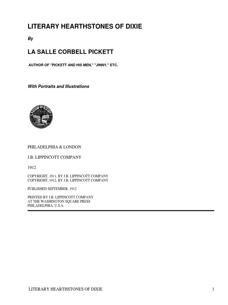 Literary Hearthstones of Dixie by Pickett, La Salle Corbell, 1848-1931 ...