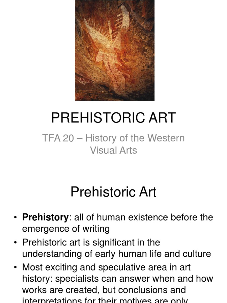 PREHISTORIC ART HISTORY EXPLORING EARLY HUMAN LIFE AND CULTURE | PDF ...