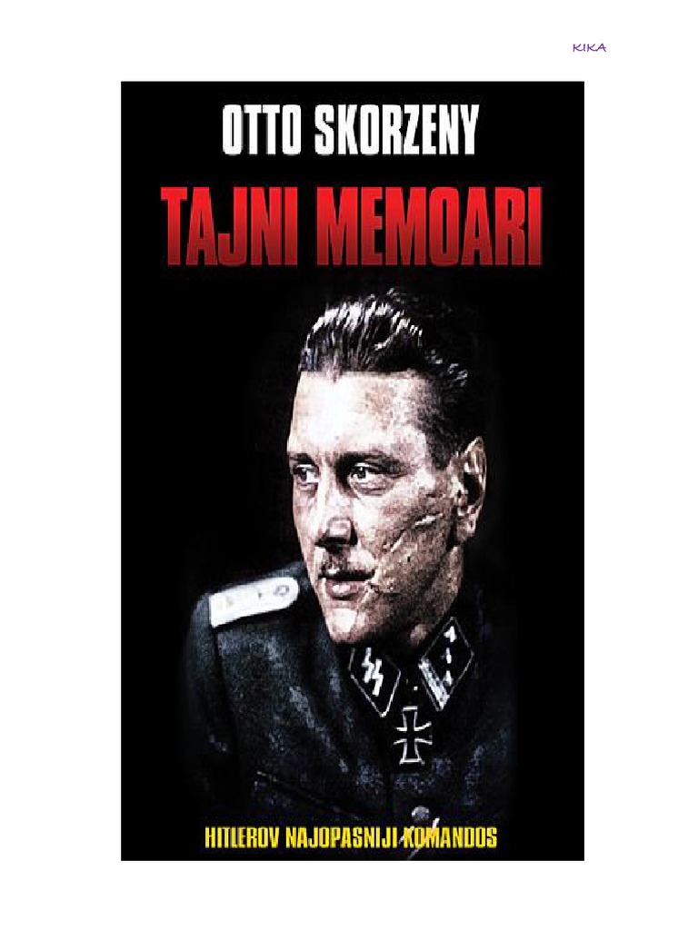 Otto Skorzeny - Tajni Memoari | PDF