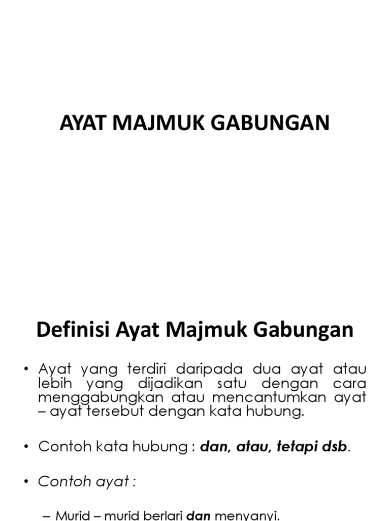 Definisi dan Contoh Ayat Majmuk Gabungan | PDF | Kajian Bahasa Asing ...