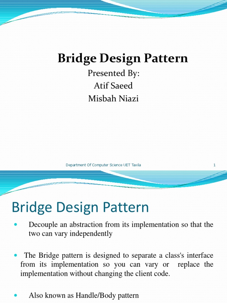 Bridge Design Pattern: Presented By: Atif Saeed Misbah Niazi | PDF ...