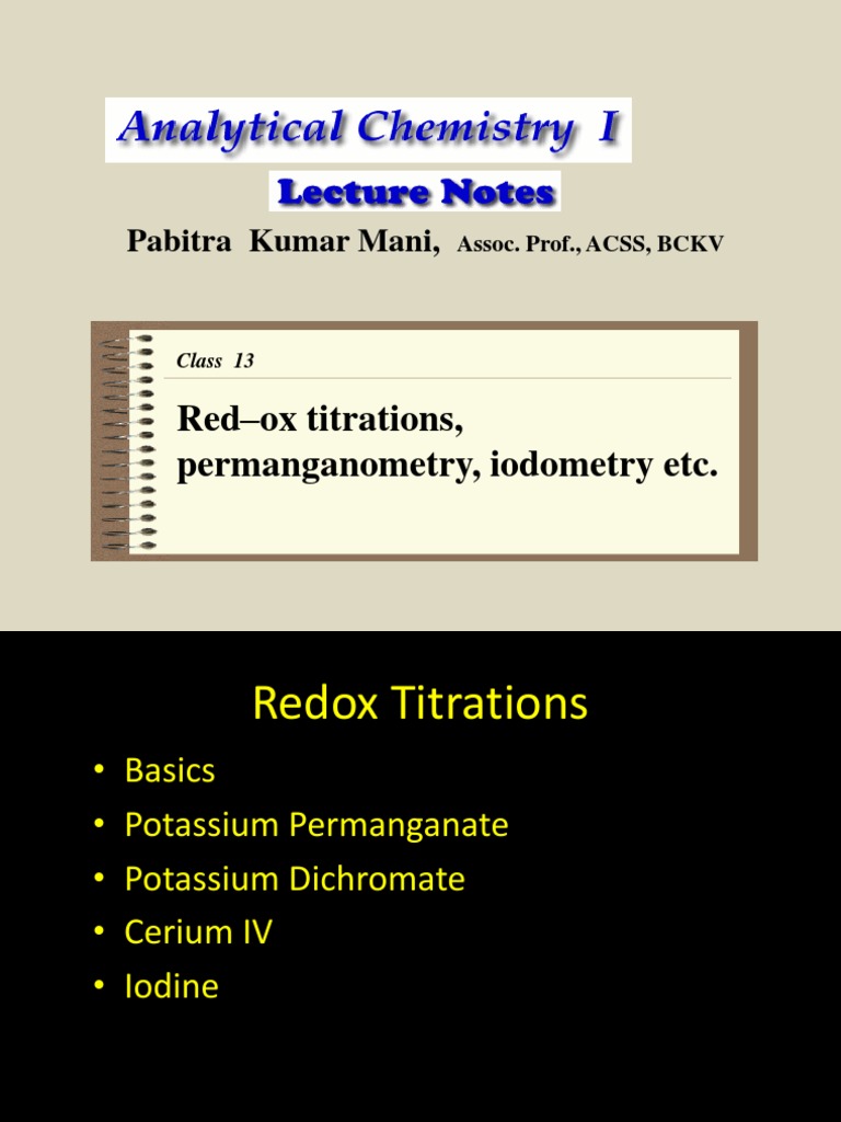 Red-Ox Titrations, Permanganometry, Iodometry Etc.: Pabitra Kumar Mani ...