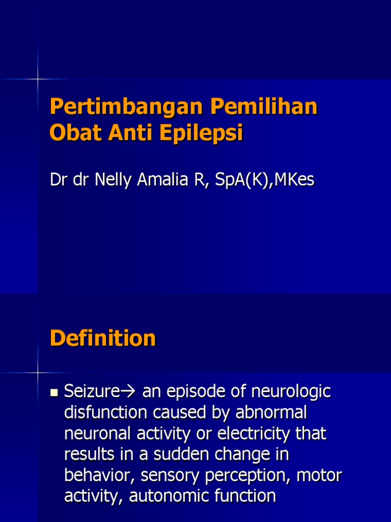 Pertimbangan Pemilihan Obat Anti Epilepsi DR Nelly Edit 23 Jan | PDF