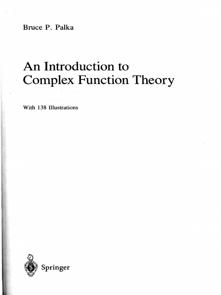 An Introduction To Complex Function Theory: Bruce P. Palka | PDF | Integral | Complex Number