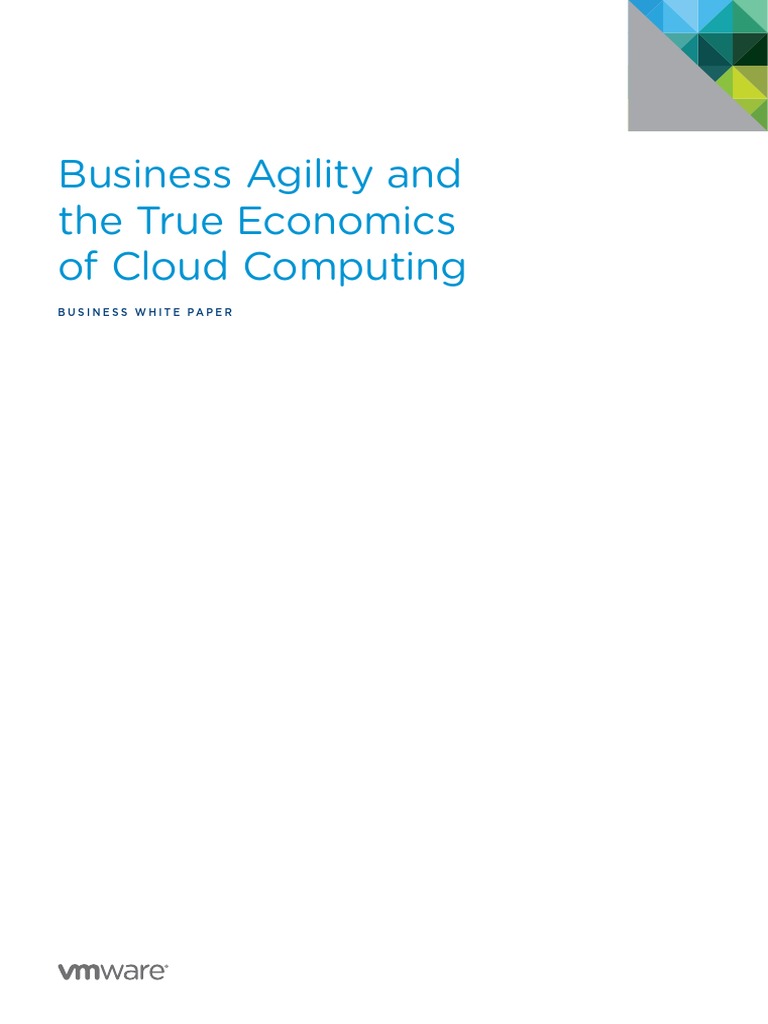 VMware Business Agility and The True Economics of Cloud Computing White ...