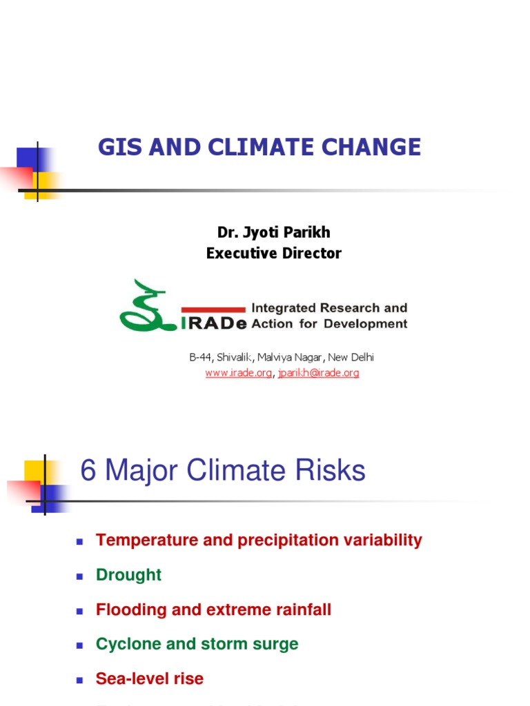 Gis and Climate Change: Dr. Jyoti Parikh Executive Director | PDF ...