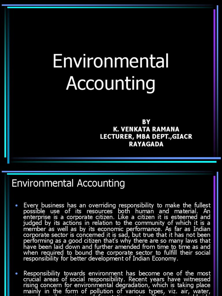 Environmental Accounting: BY K. Venkata Ramana Lecturer, Mba Dept ...