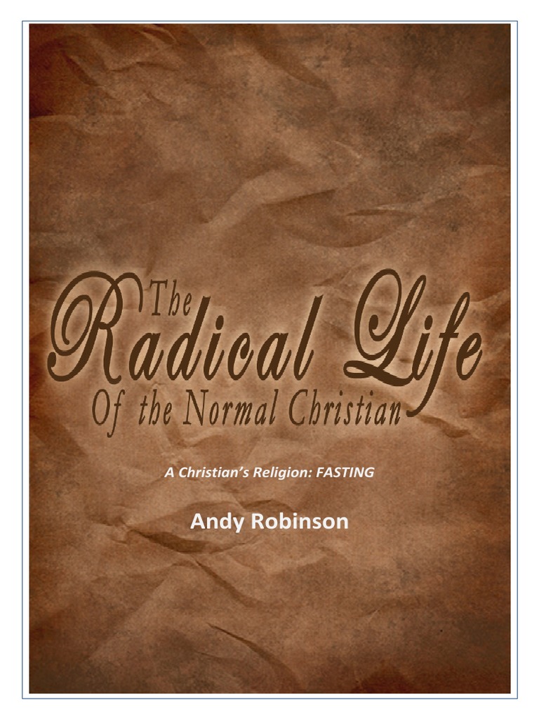 The Radical Life of Normal Christian | PDF | Fasting | Jesus
