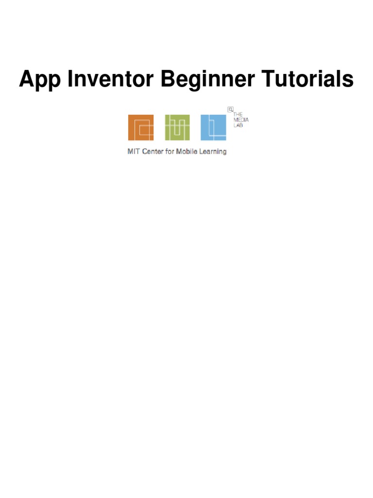 Getting Started with App Inventor: A Tutorial for Creating Simple Yet Engaging Android Apps ...