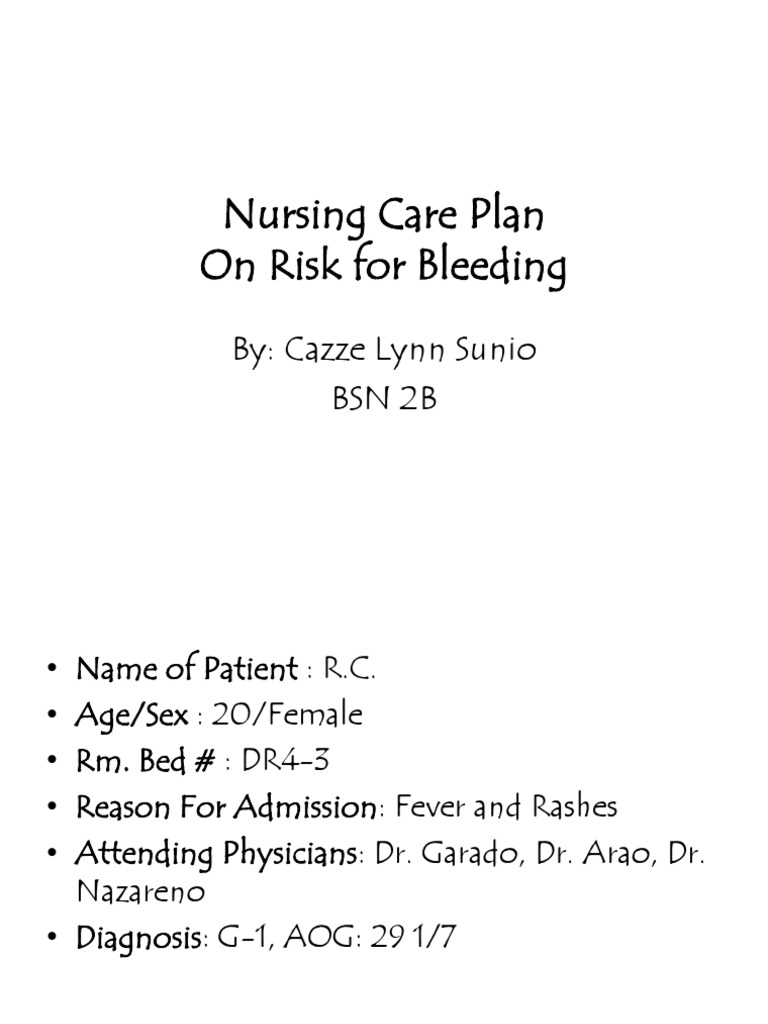 NCP On Dengue Risk For Bleeding | PDF | Bleeding | Medical Specialties