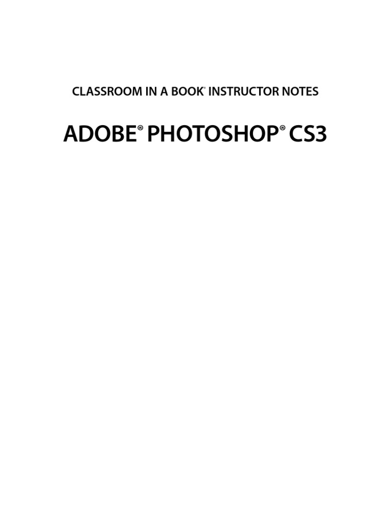 PS Instructor Notes Classroom Book | PDF | Adobe Photoshop | Image Editing