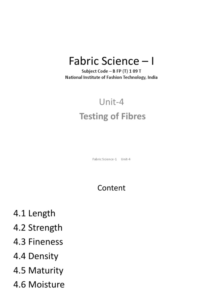 Fabric Science - I: Unit-4 Testing of Fibres | PDF | Textiles | Fibers